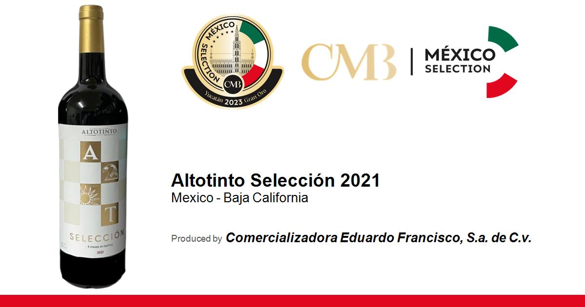 Altotinto Selección 2021 • México Selection by CMB